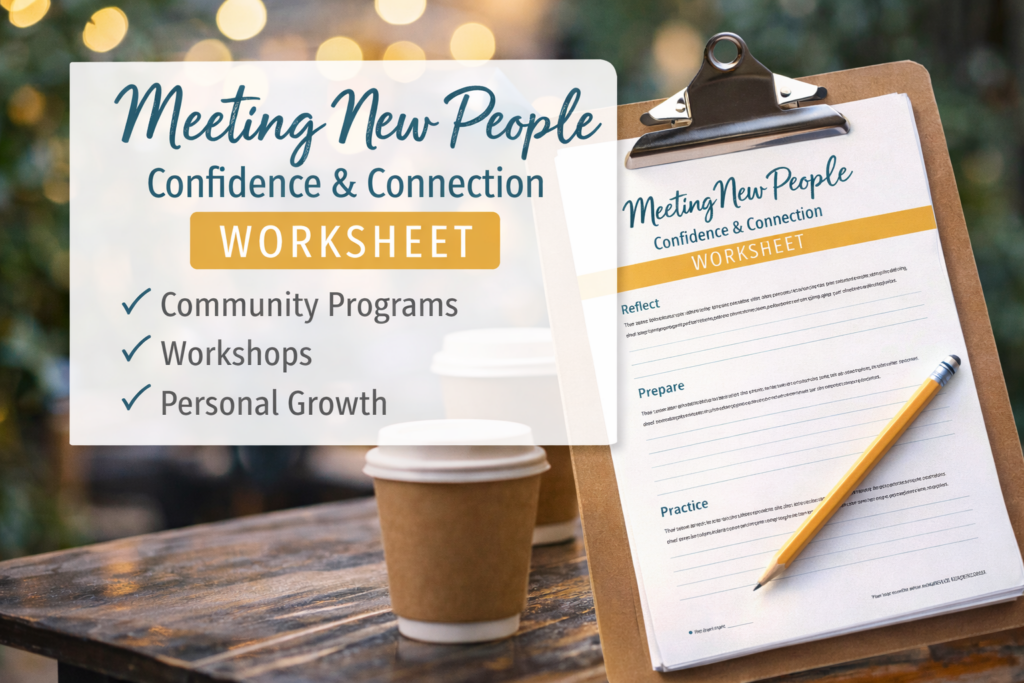 Meeting New People Worksheet - Lessons From the Soul